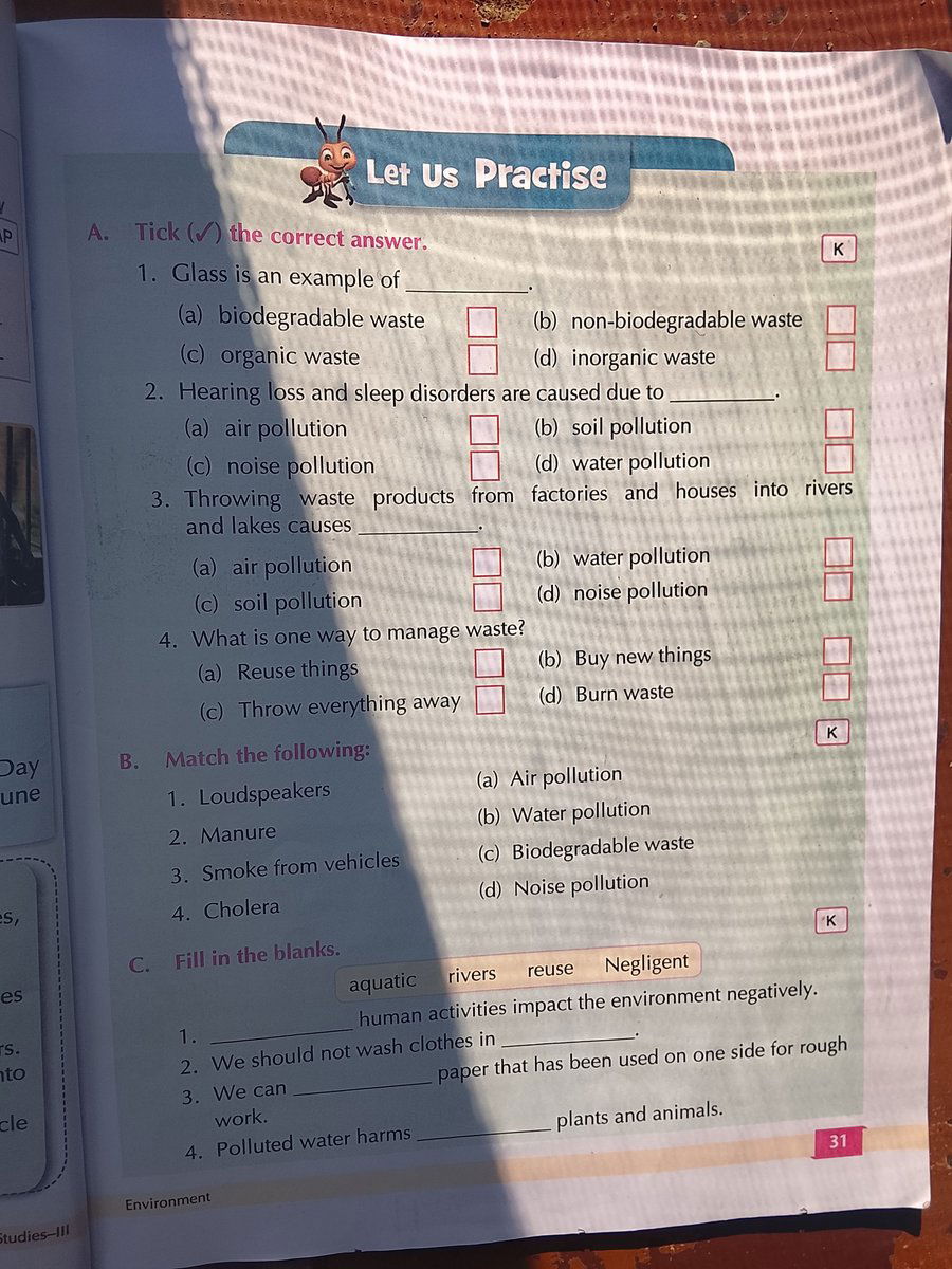 A. Tick ( ) the correct answer. Glass is an example of (a) biodegradable