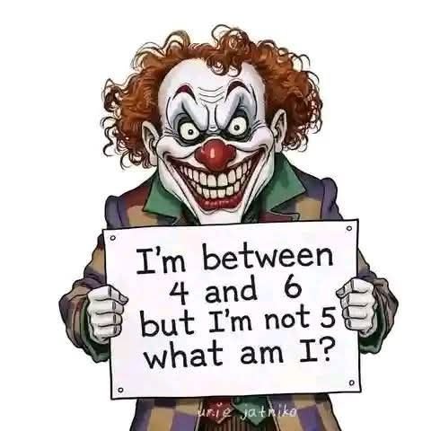 I'm between 4 and 6 but I'm not 5. What am I? | Filo