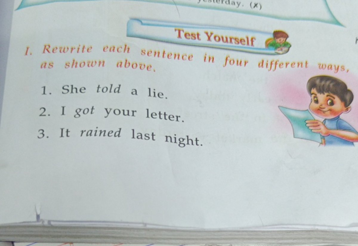 Rewrite each sentence in four different ways, as shown above. She told a..