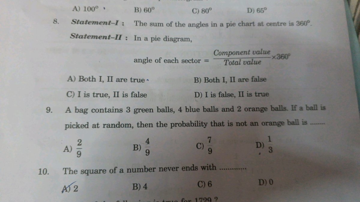 Statement-I : The sum of the angles in a pie chart at centre is 360°. Sta..