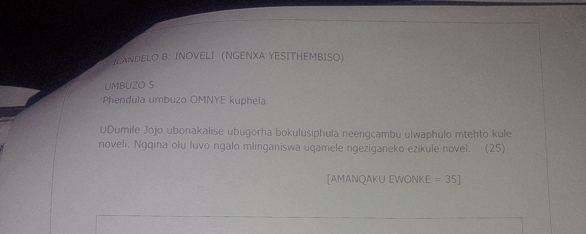 ICANDELO B: INOVELI (NGENXA YESITHEMBISO) UMBUZO 5 Phendula umbuzo OMNYE..
