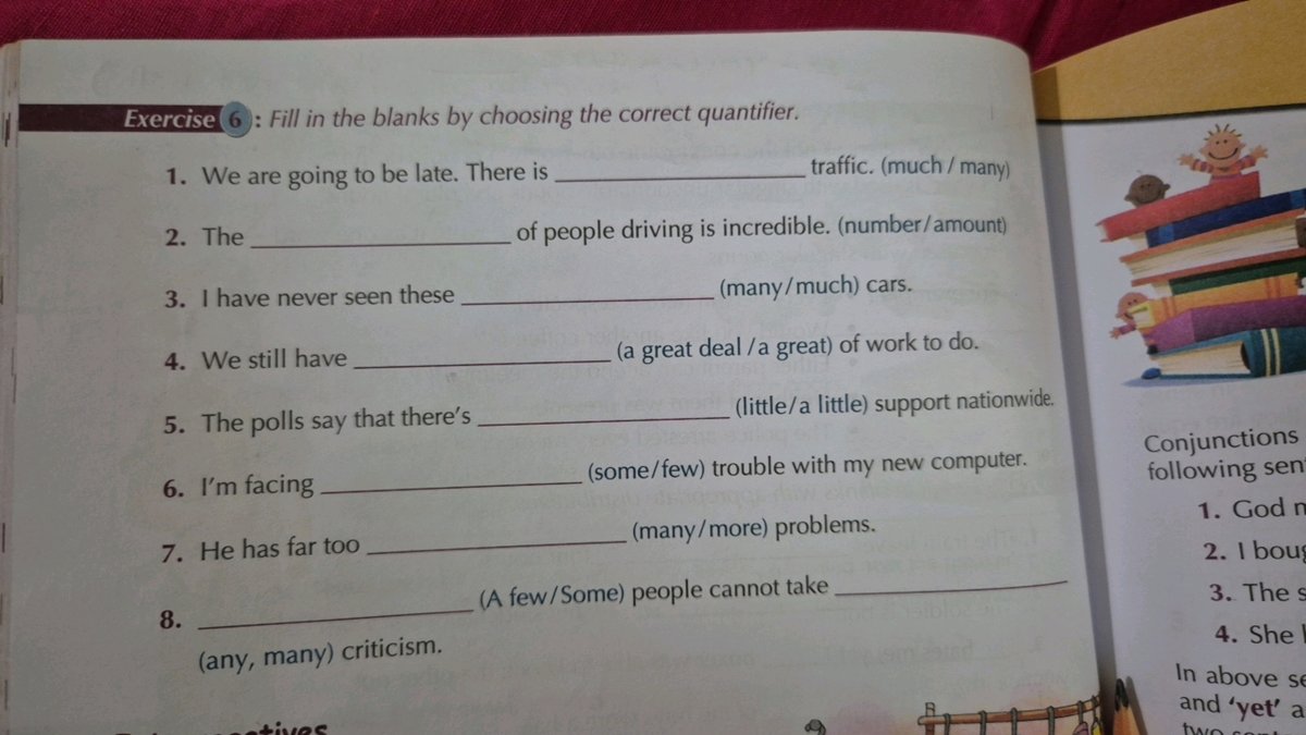 Exercise 6: Fill in the blanks by choosing the correct quantifier. We ar..