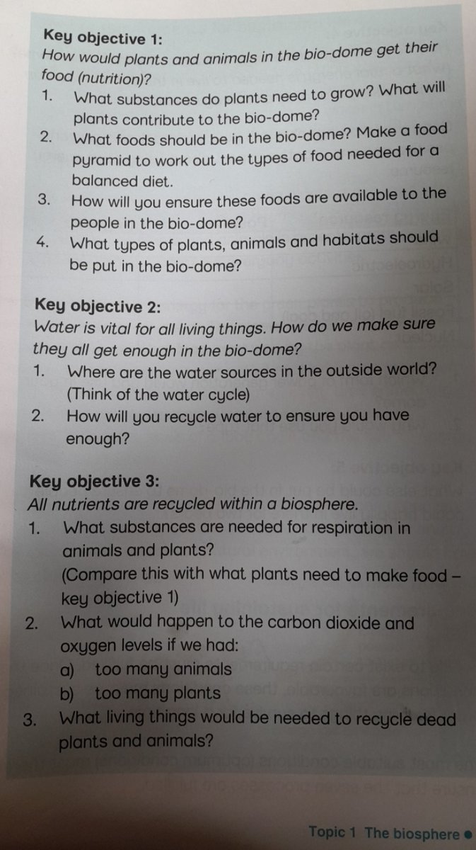 Key objective 1: How would plants and animals in the bio-dome get their f..