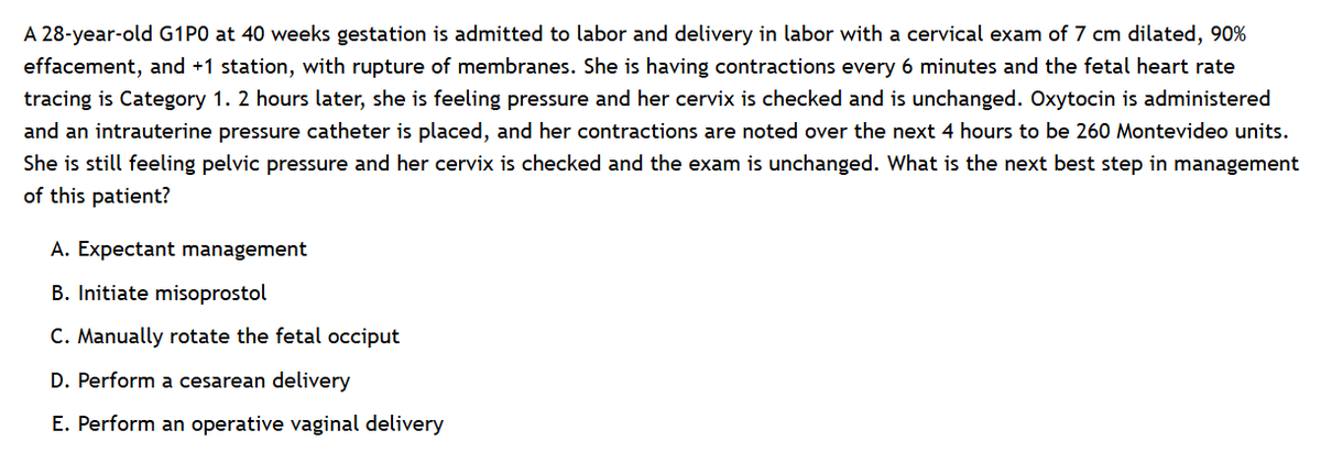 A 28-year-old G1P0 at 40 weeks gestation is admitted to labor and deliver..