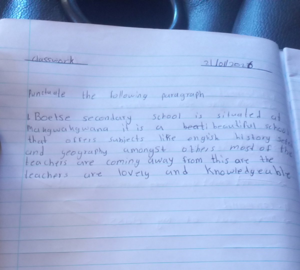 Punctuate the following paragraph: Boetse secondary school is situated a..