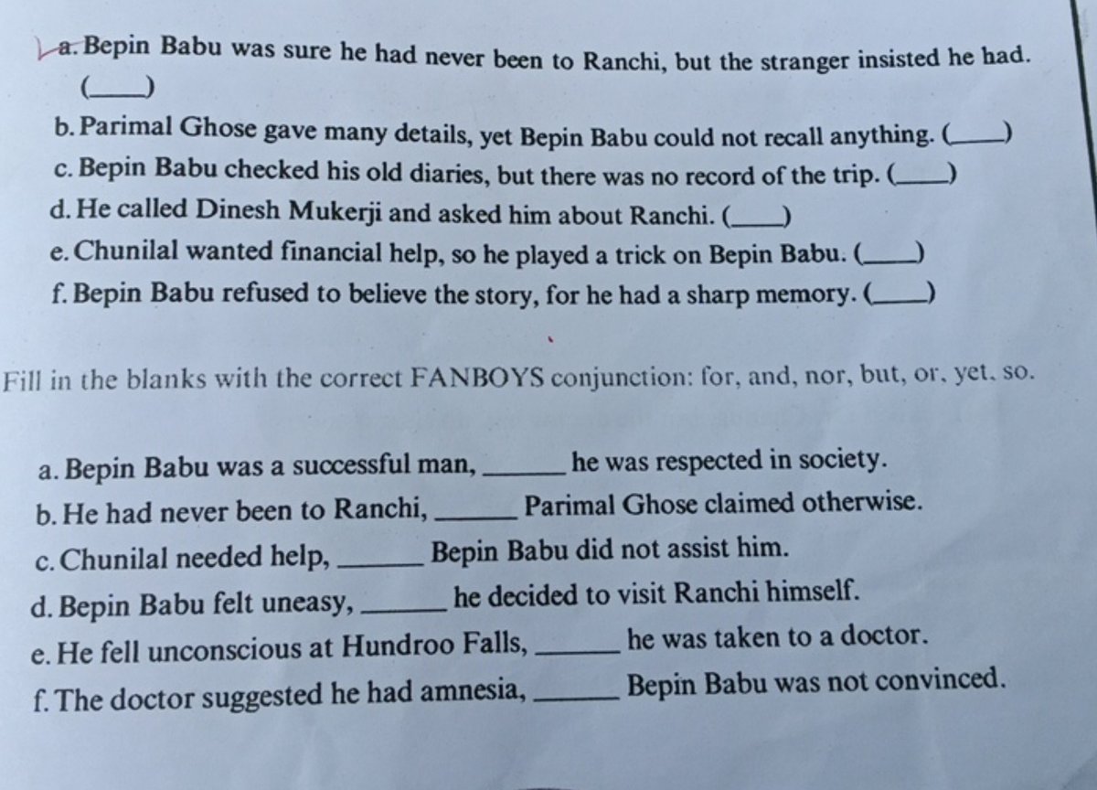 Fill in the blanks with the correct FANBOYS conjunction: for, and, nor, b..