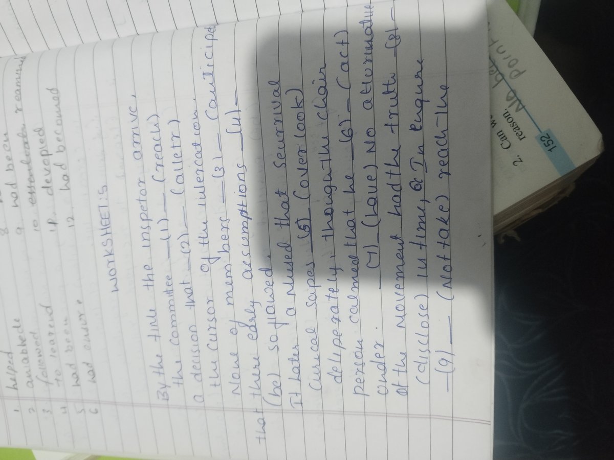 Give a correct tense form of verb: WORKSHEET: 5 By the time the inspect..