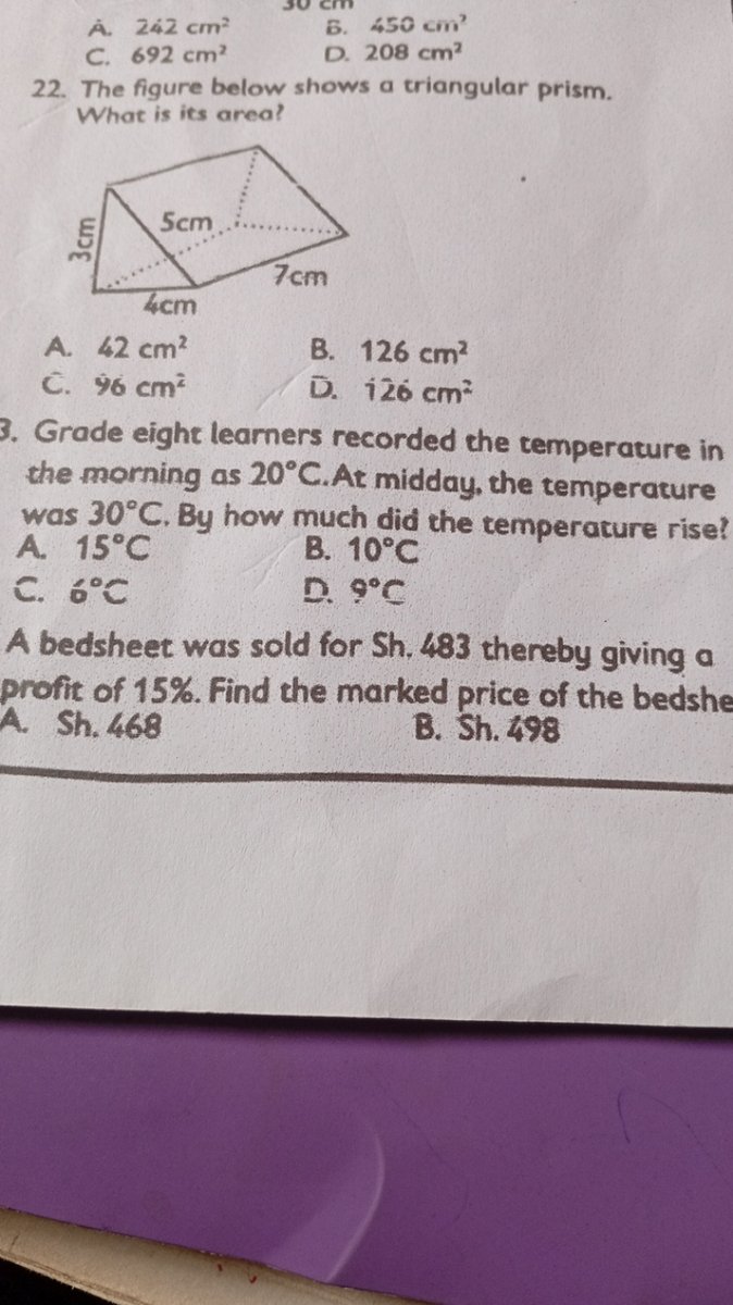 The figure below shows a triangular prism. What is its area? [Diagram of..