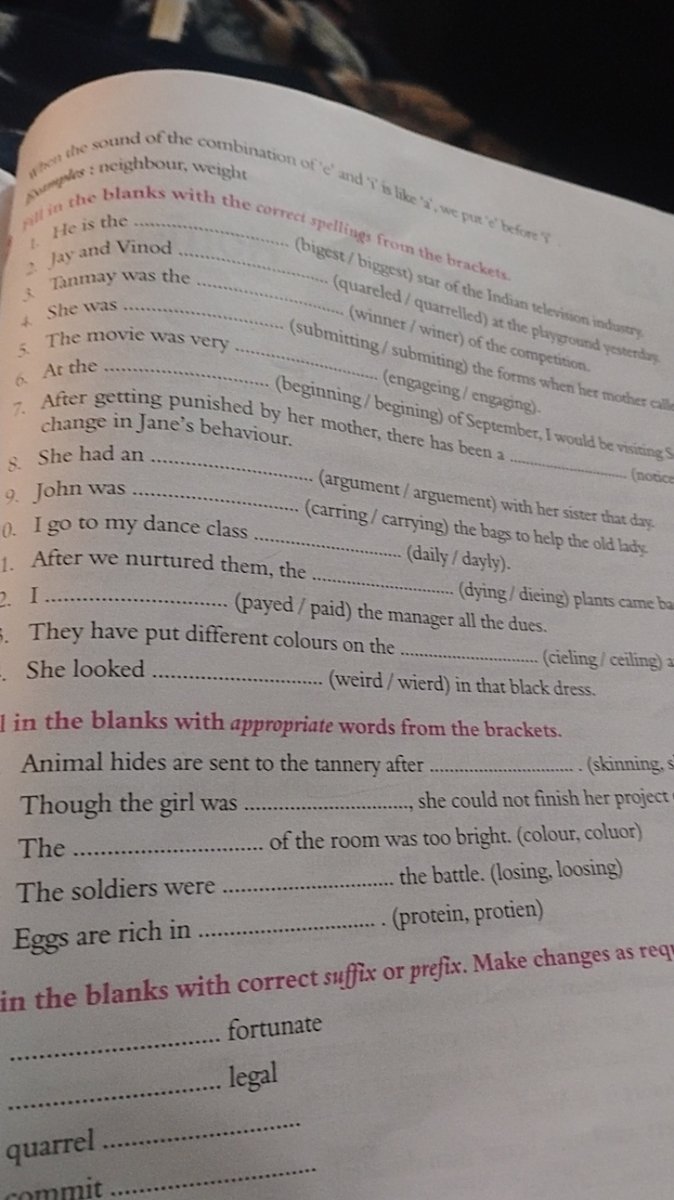 Fill in the blanks with the correct spellings from the brackets. He is t..