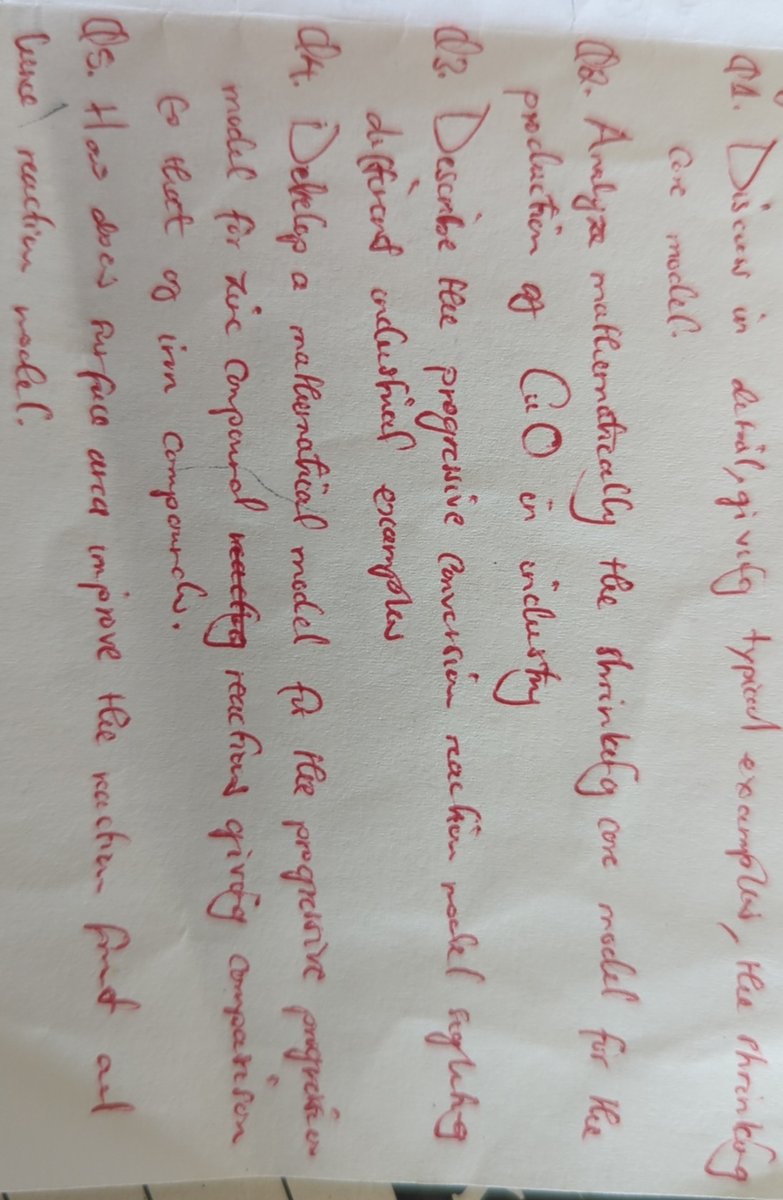 Q1. Discuss in detail, giving typical examples, the shrinking core model...