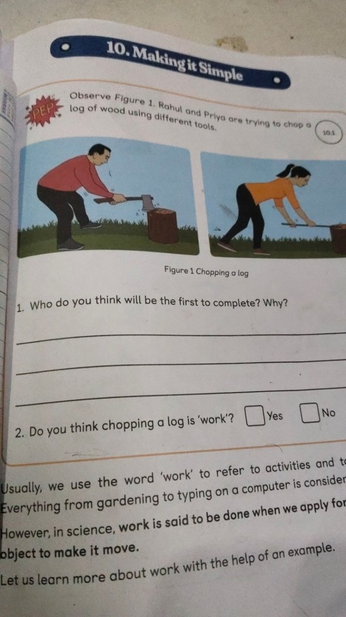 Observe Figure 1. Rahul and Priya are trying to chop a log of wood using
