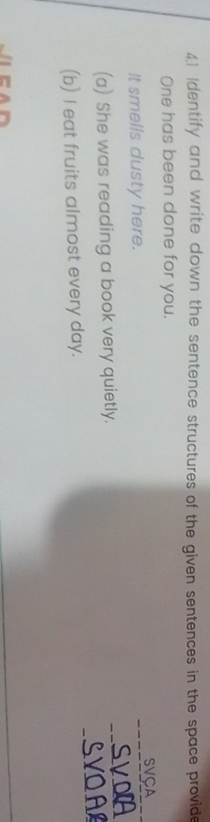 4.1 Identify and write down the sentence structures of the given sentence..