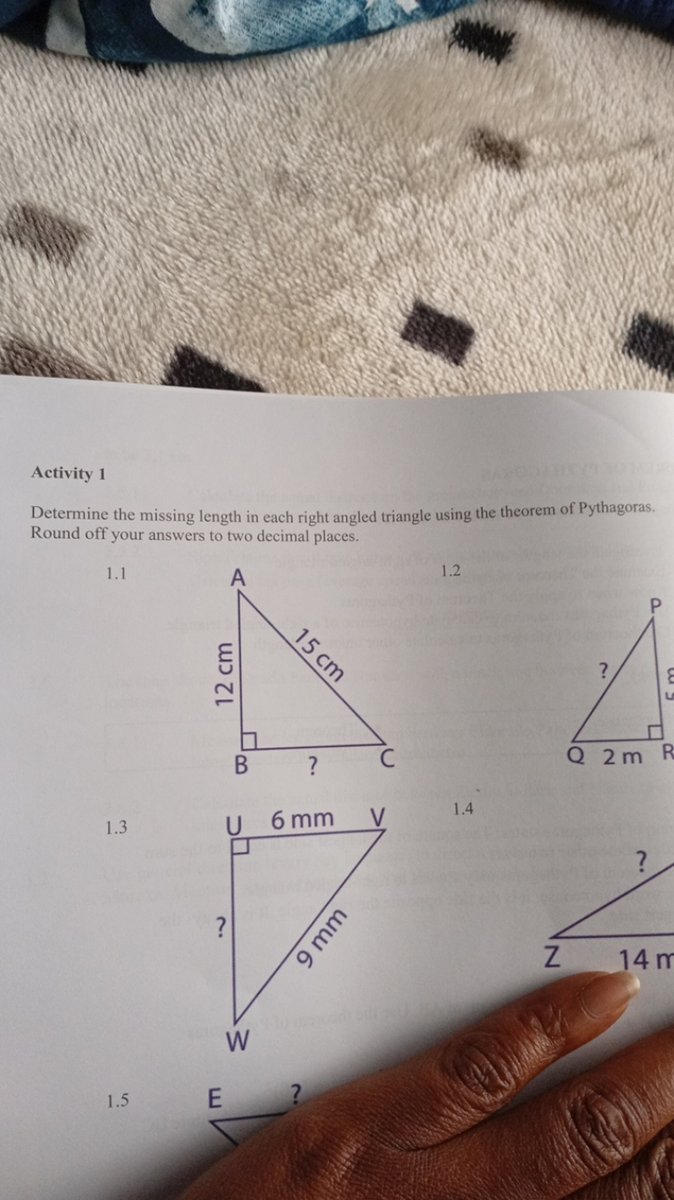 Activity 1 Determine the missing length in each right-angled triangle usi..