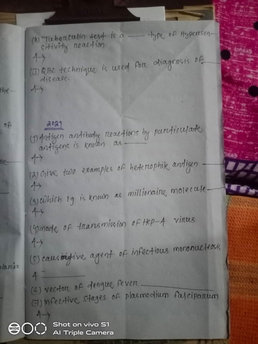 (h) Tuberculin test is a __ type of Hypersensitivity reaction. (J) QBC te..