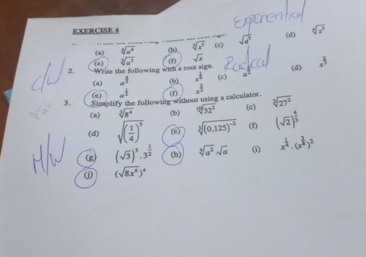 EXERCISE 4 Write the following with a root sign. (a) \frac{\sqrt{a^6}..