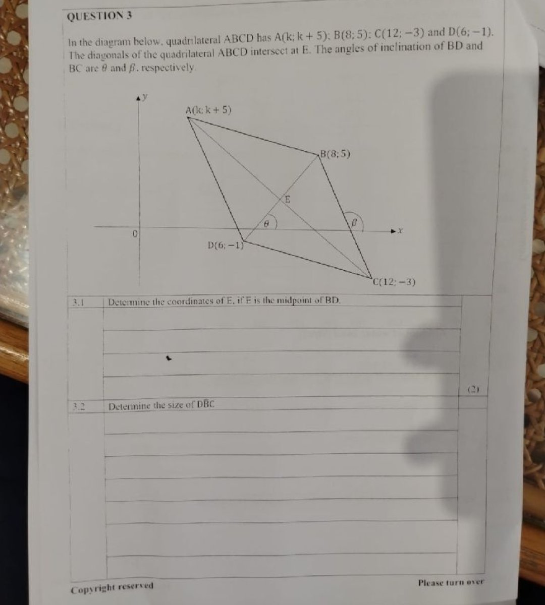 QUESTION 3 In the diagram below, quadrilateral ABCD has A(k; k + 5); B(8..