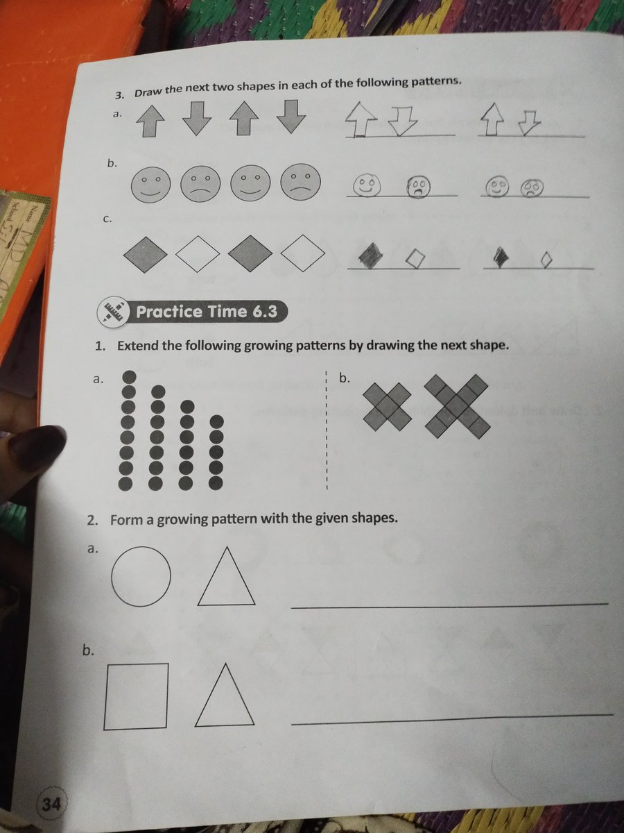 Draw the next two shapes in each of the following patterns. a. ↑ ↓ ↑ ↓ b...