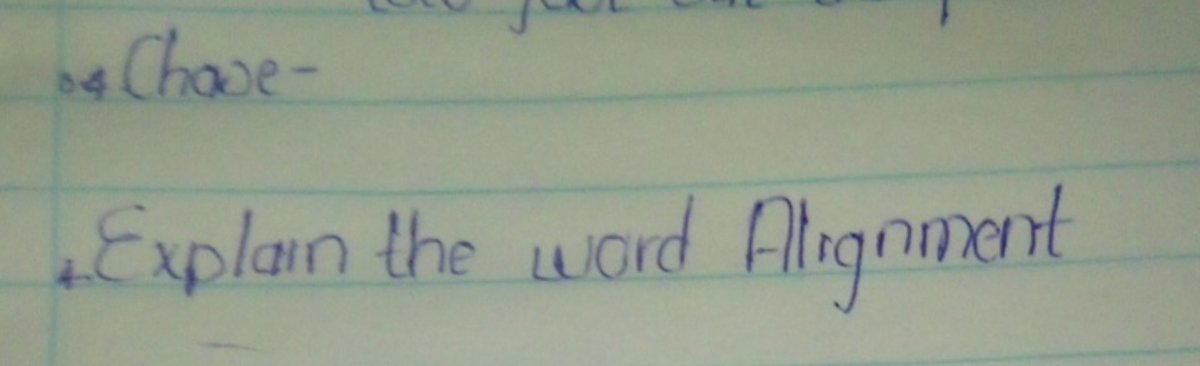 Explain the word Alignment | Filo