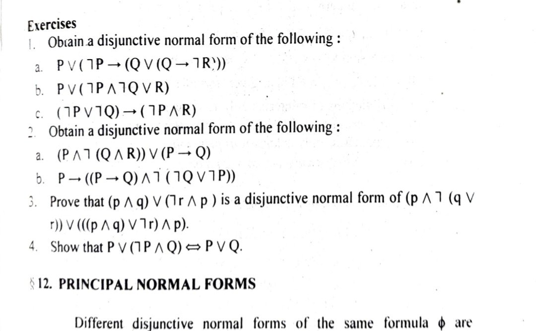 Exercises Obtain a disjunctive normal form of the following: a. P ∨