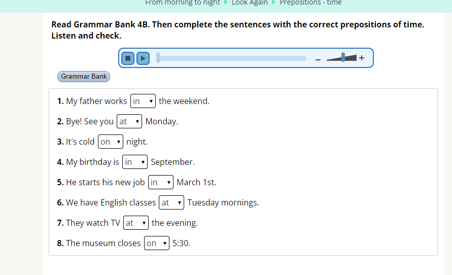 Read Grammar Bank 4B. Then complete the sentences with the correct prepos..