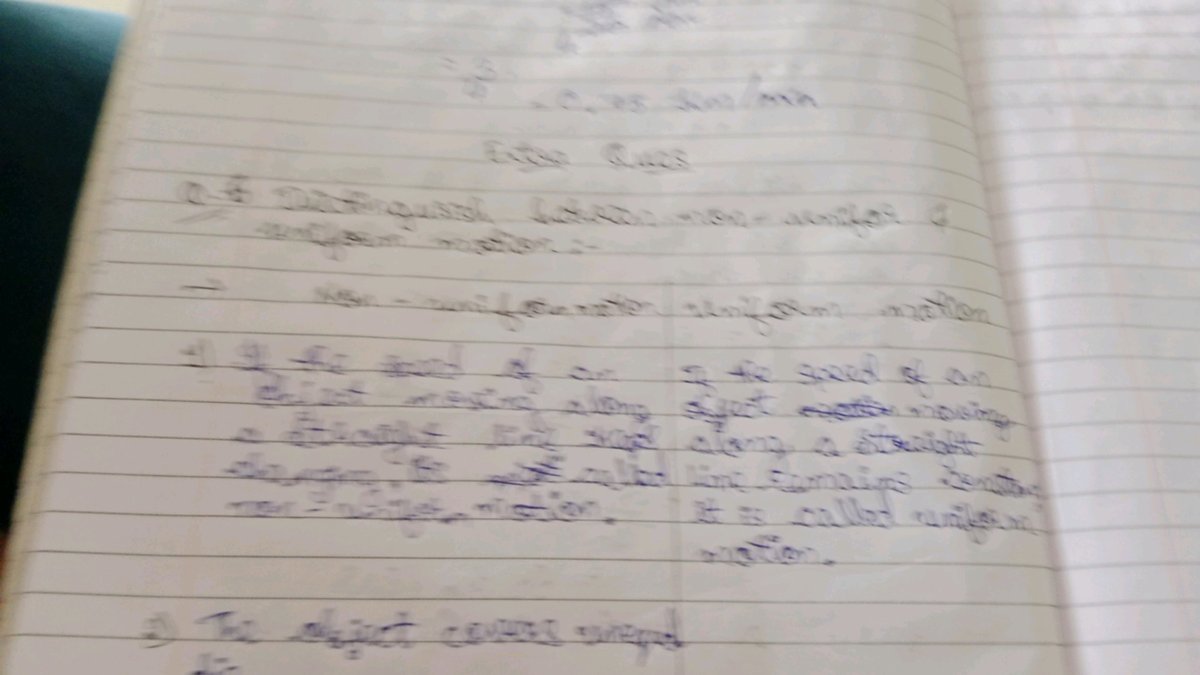 Distinguish between uniform and non-uniform motion. If the speed of an o..