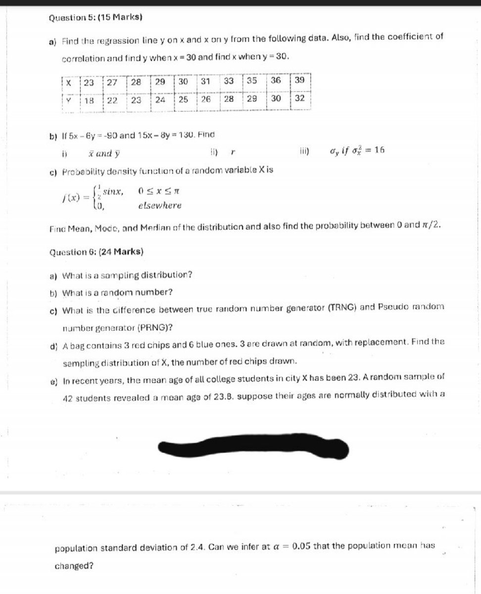 Question 5: (15 Marks) a) Find the regression line y on x and x on y from..