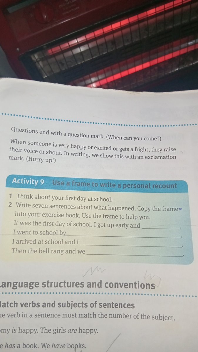 Activity 9: Use a frame to write a personal recount Think about your fir..