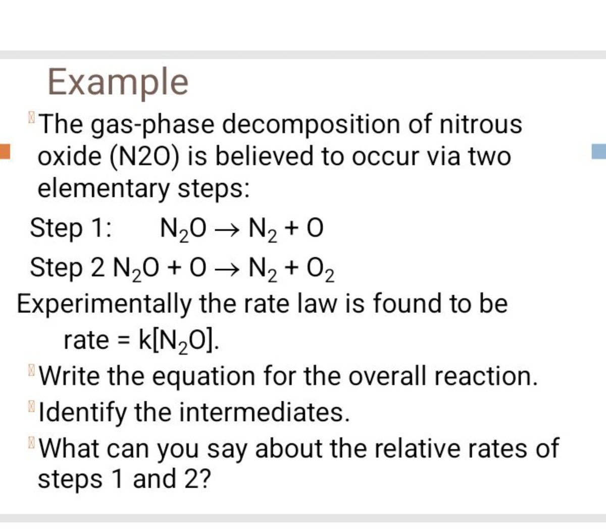 The gas-phase decomposition of nitrous oxide (N2O) is believed to occur v..
