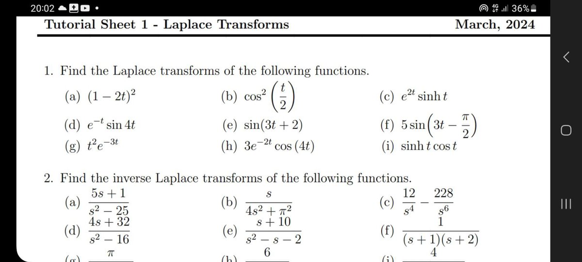 Tutorial Sheet 1 - Laplace Transforms Find the Laplace transforms of the..