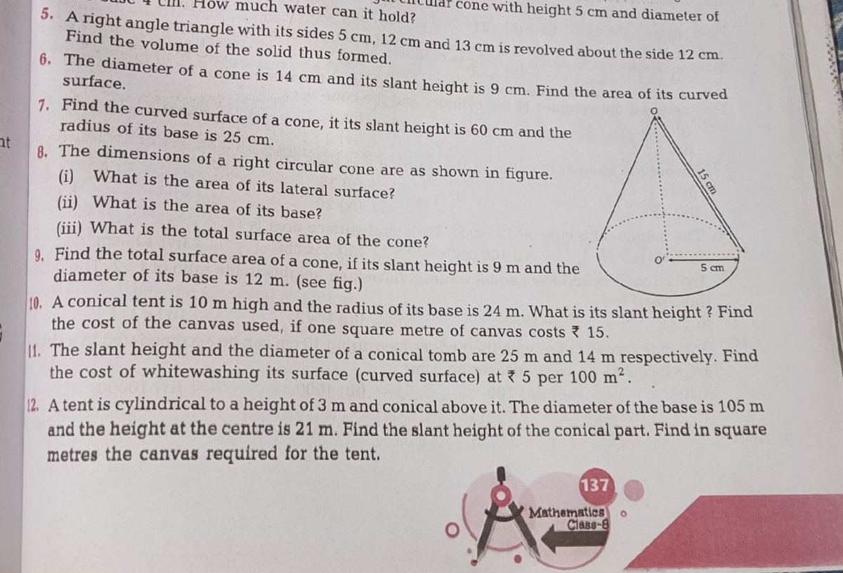 The dimensions of a right circular cone are as shown in figure. (i) What