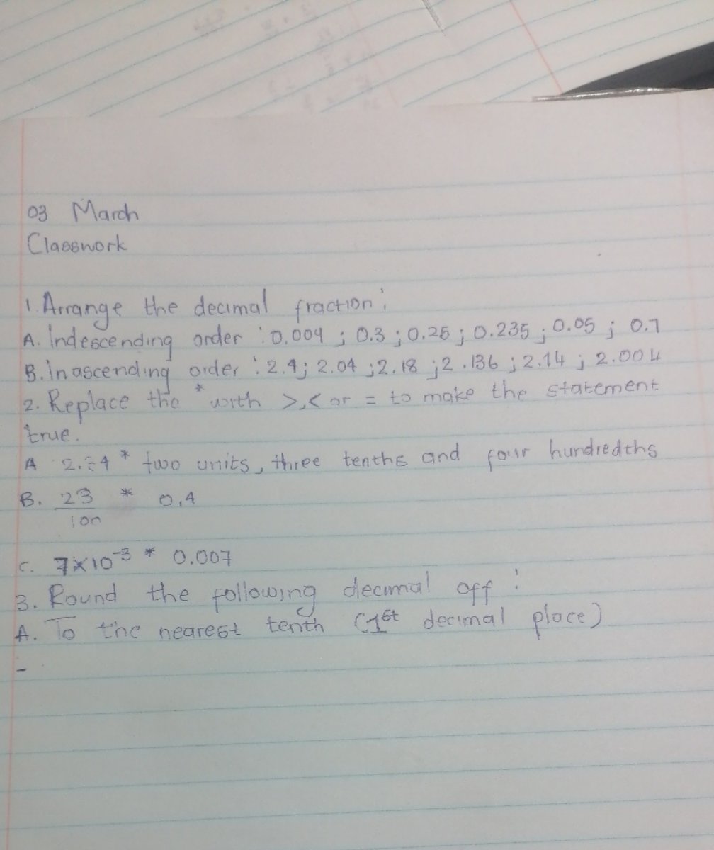 03 March Classwork Arrange the decimal fraction: A. In descending order:..