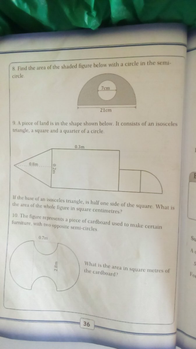Find the area of the shaded figure below with a circle in the semi-circle..