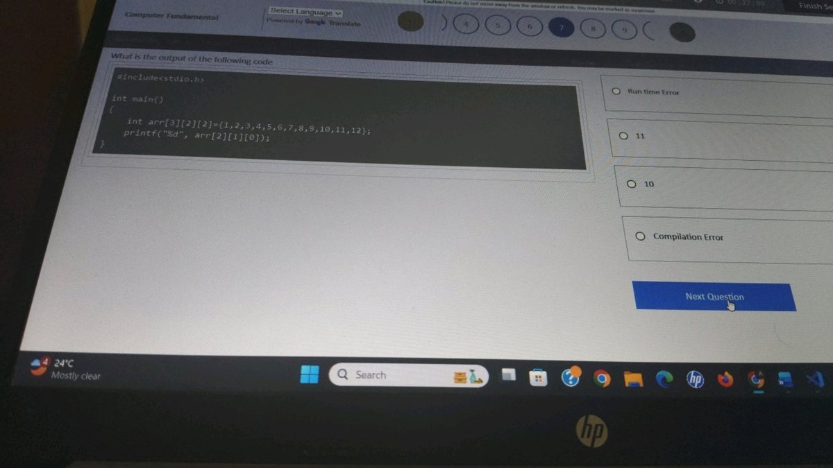 What is the output of the following code? c #include int main() { i..