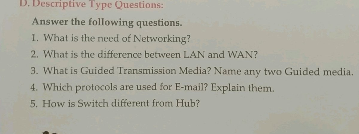 Answer the following questions: What is the need of Networking? What is