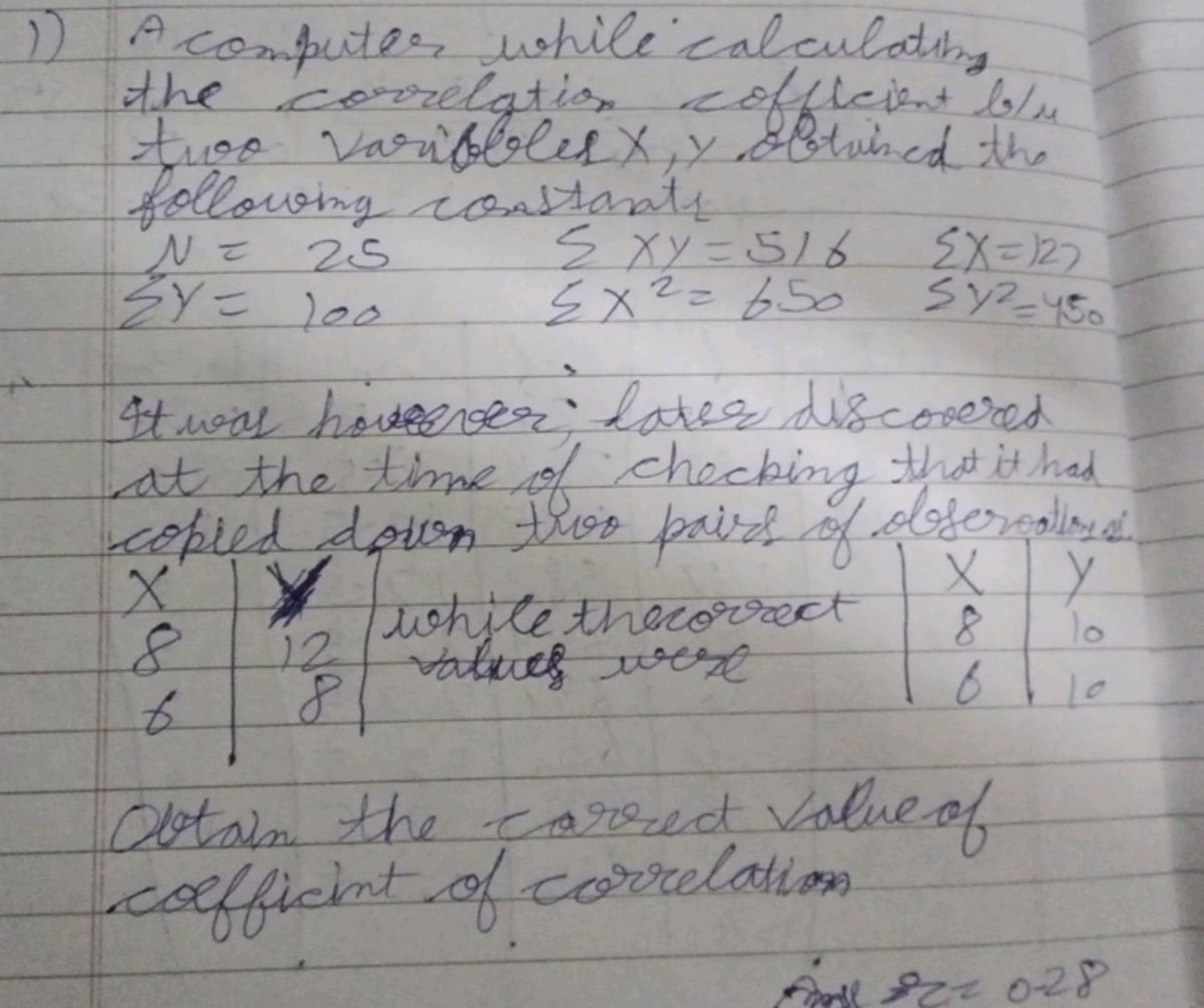 A computer, while calculating the correlation coefficient between two var..