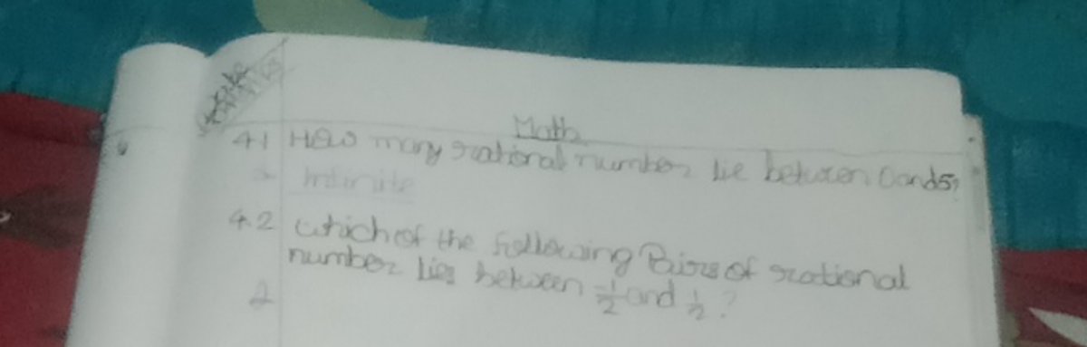 4.1 How many rational numbers lie between 0 and 1? 4.2 Which of the foll..