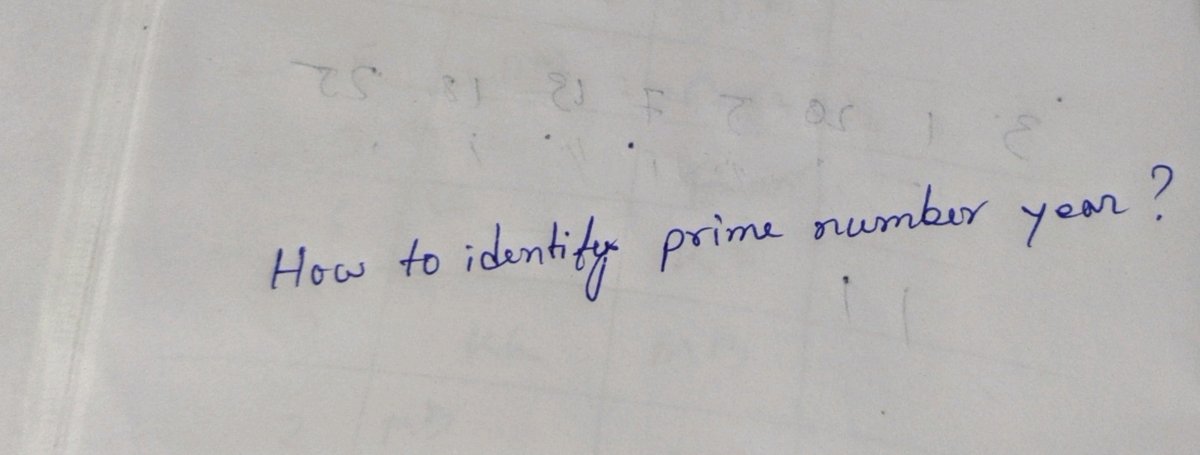How to identify prime number year? | Filo