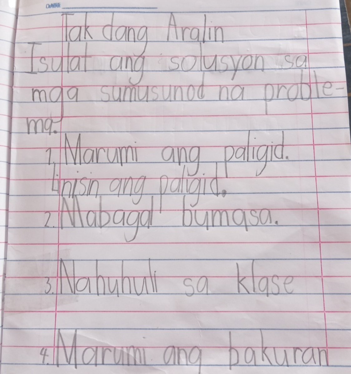 Takdang Aralin Isulat ang solusyon sa mga sumusunod na problema: Marumi a..