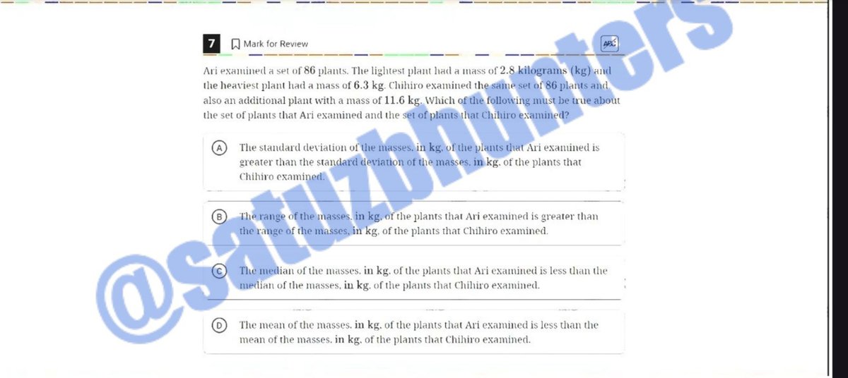 Ari examined a set of 86 plants. The lightest plant had a mass of 2.8 kil..