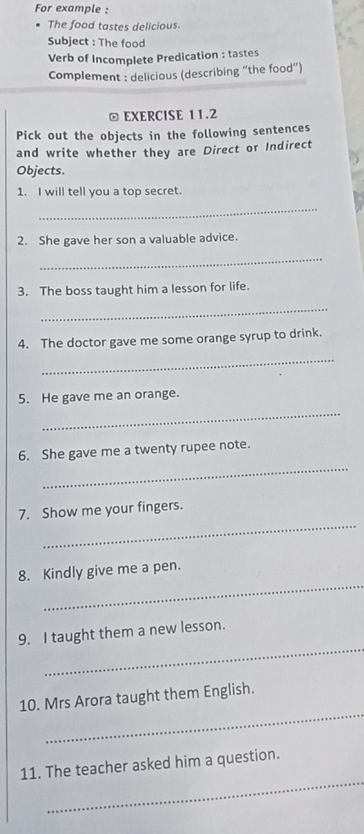 EXERCISE 11.2 Pick out the objects in the following sentences and write