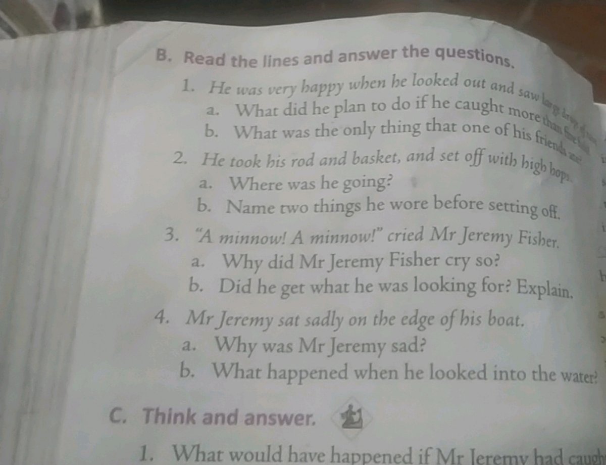 B. Read the lines and answer the questions. He was very happy when he lo..