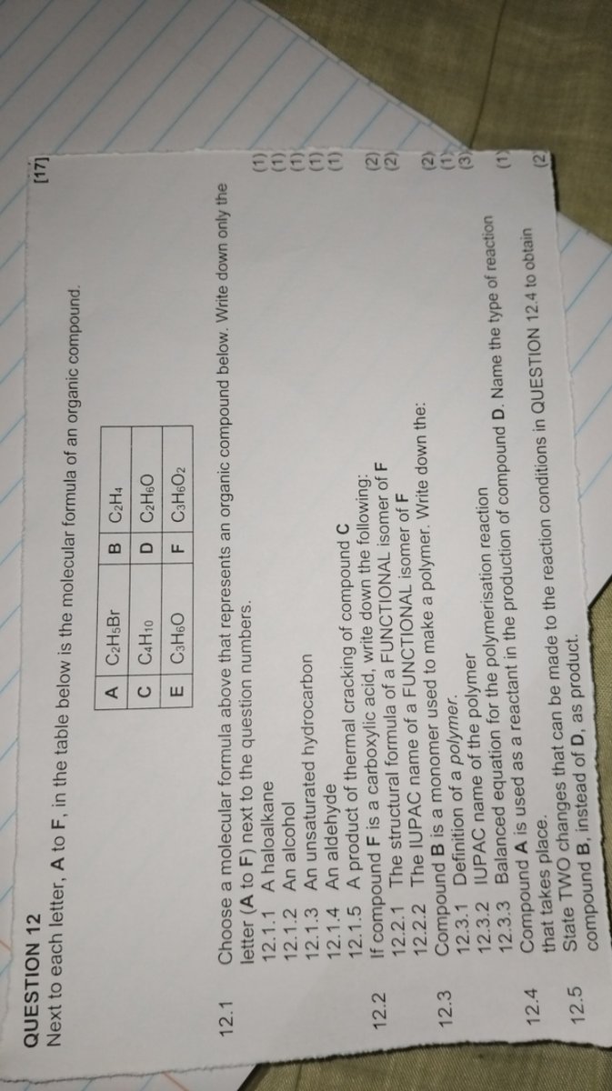 QUESTION 12 Next to each letter, A to F, in the table below is the molecu..