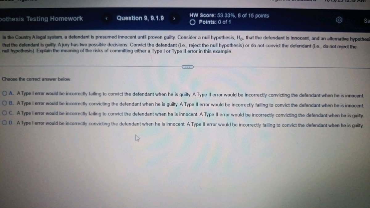 In the Country A legal system, a defendant is presumed innocent until pro..