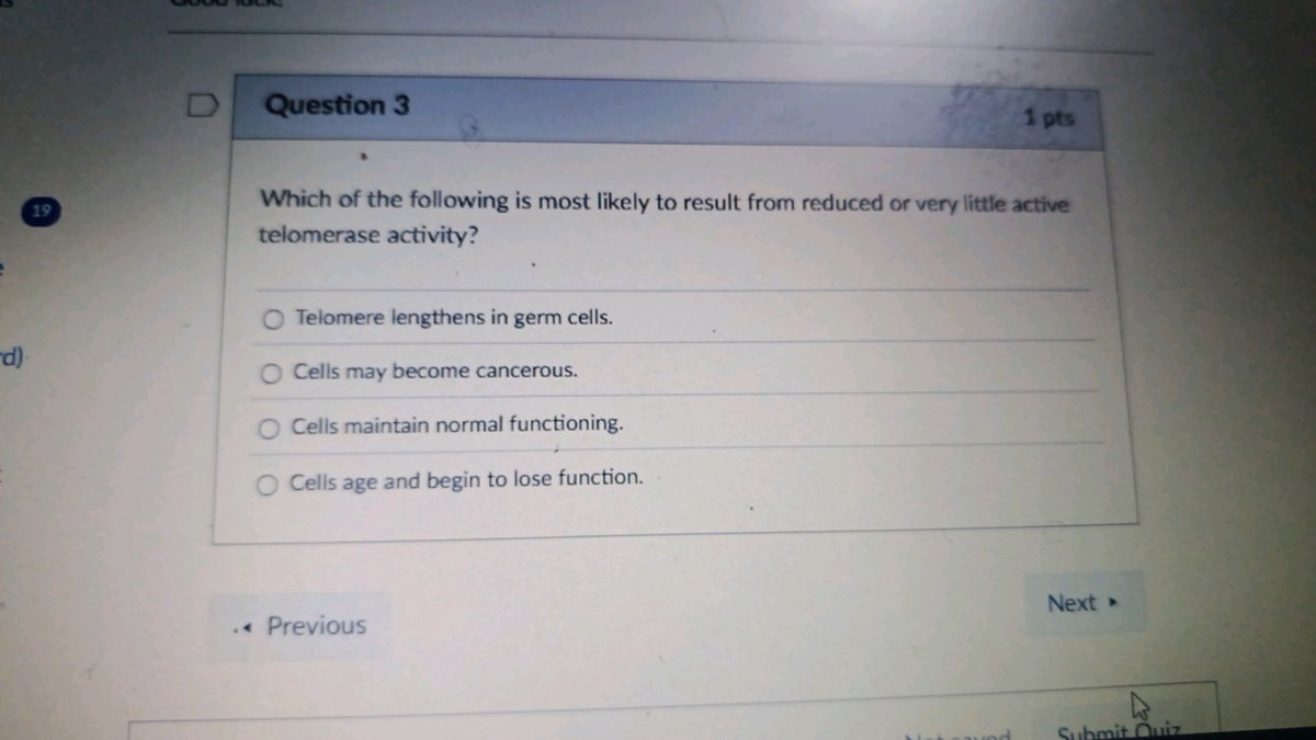 Which of the following is most likely to result from reduced or very litt..