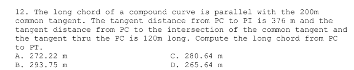 The long chord of a compound curve is parallel with the 200m common tange..