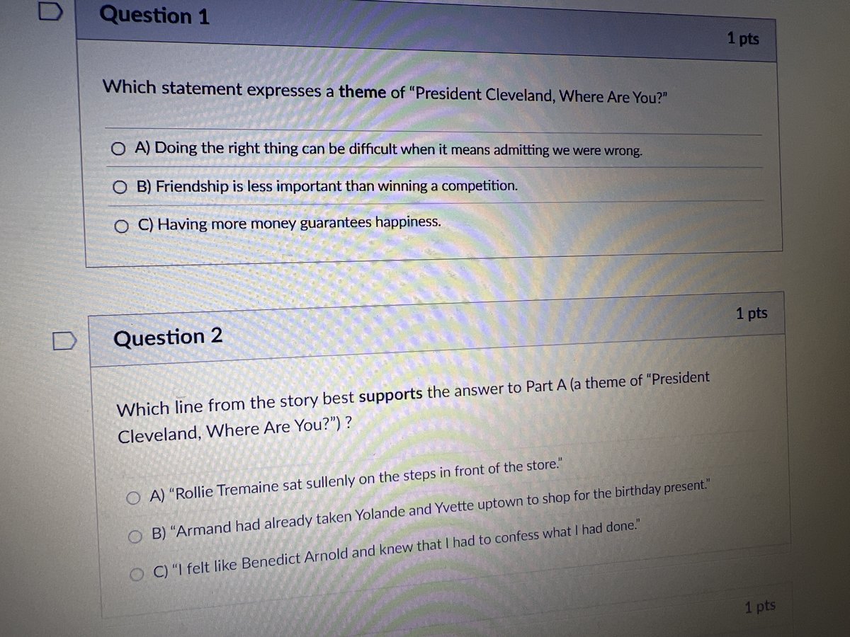 Question 1 Which statement expresses a theme of "President Cleveland, Whe..