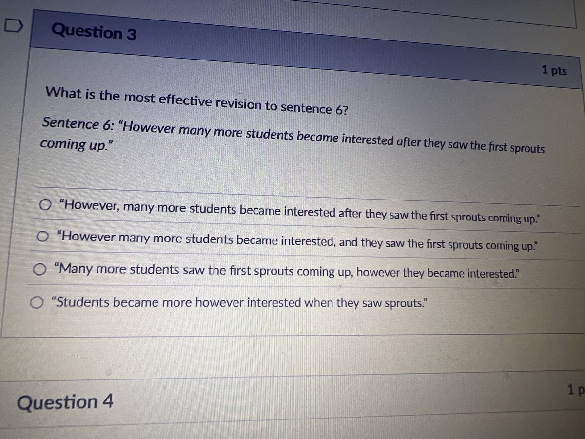 What is the most effective revision to sentence 6? Sentence 6: "However