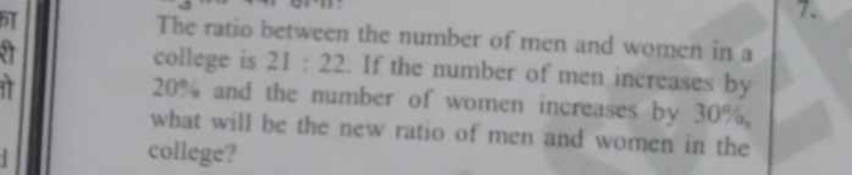 The ratio between the number of men and women in a college is 21:22. If t..