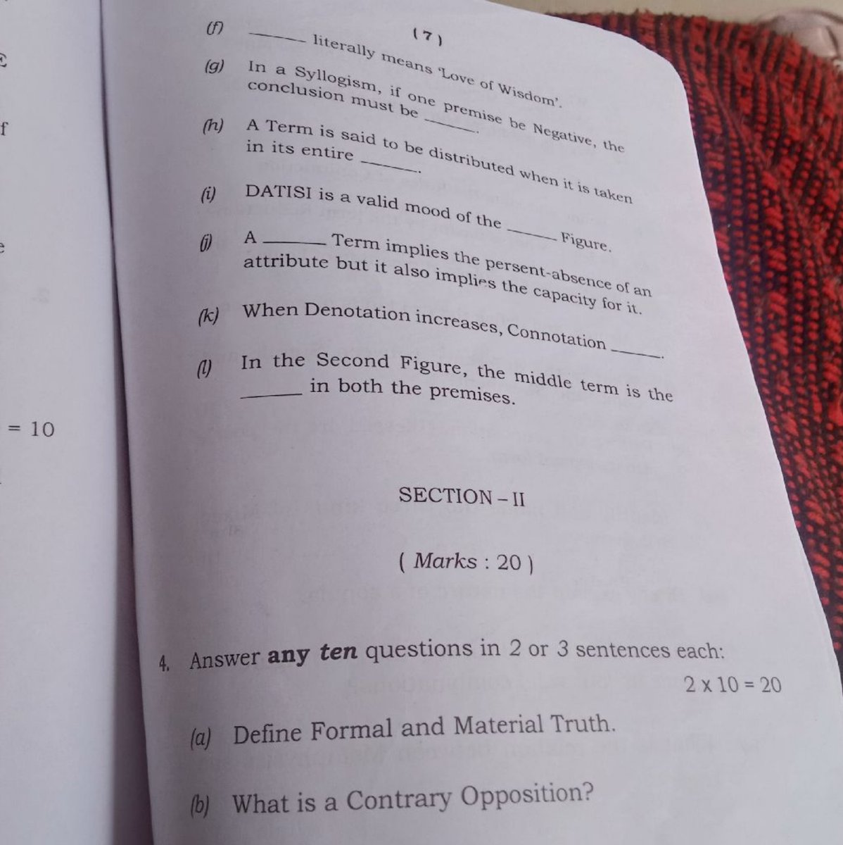 Answer any ten questions in 2 or 3 sentences each: (a) Define Formal and..