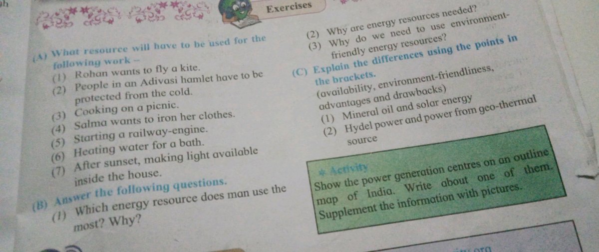 Here are the questions: (A) What resource will have to be used for the f..